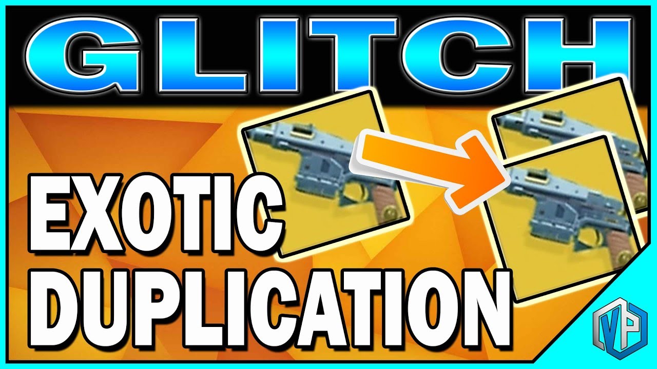 DESTINY 2 - EXOTIC DUPLICATION GLITCH METHOD! - YouTube