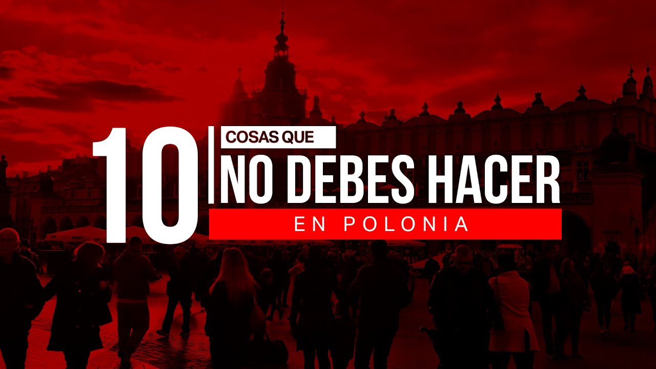 10 Cosas Que No Debes Hacer En Polonia 🇵🇱 Youtube