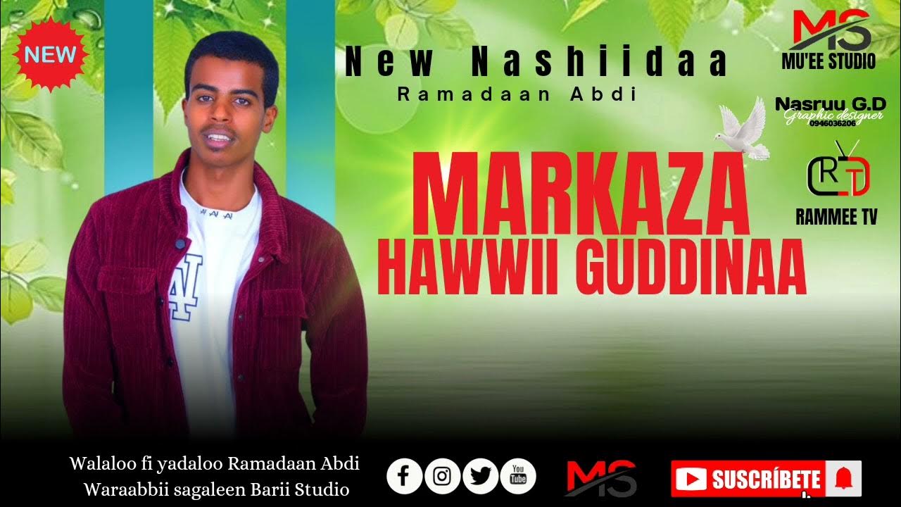 Nashiidaa Afaan oromoo haarawa Qopheeysaan munashid Ramadaan Abdii ti - YouTube
