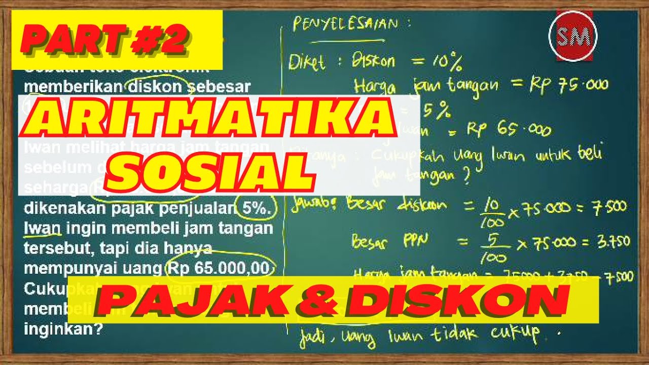 ARITMATIKA SOSIAL PART #2 (Rumus Pajak, Diskon dan Penyelesaian Soal ...