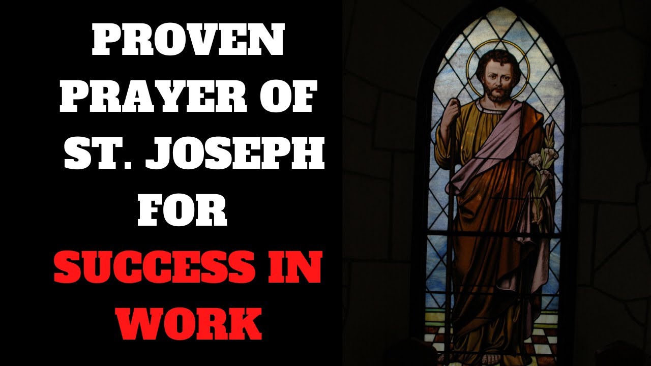 THE PROVEN PRAYER OF SAINT JOSEPH FOR SUCCESS IN WORK ️ ONE OF THE MOST ...
