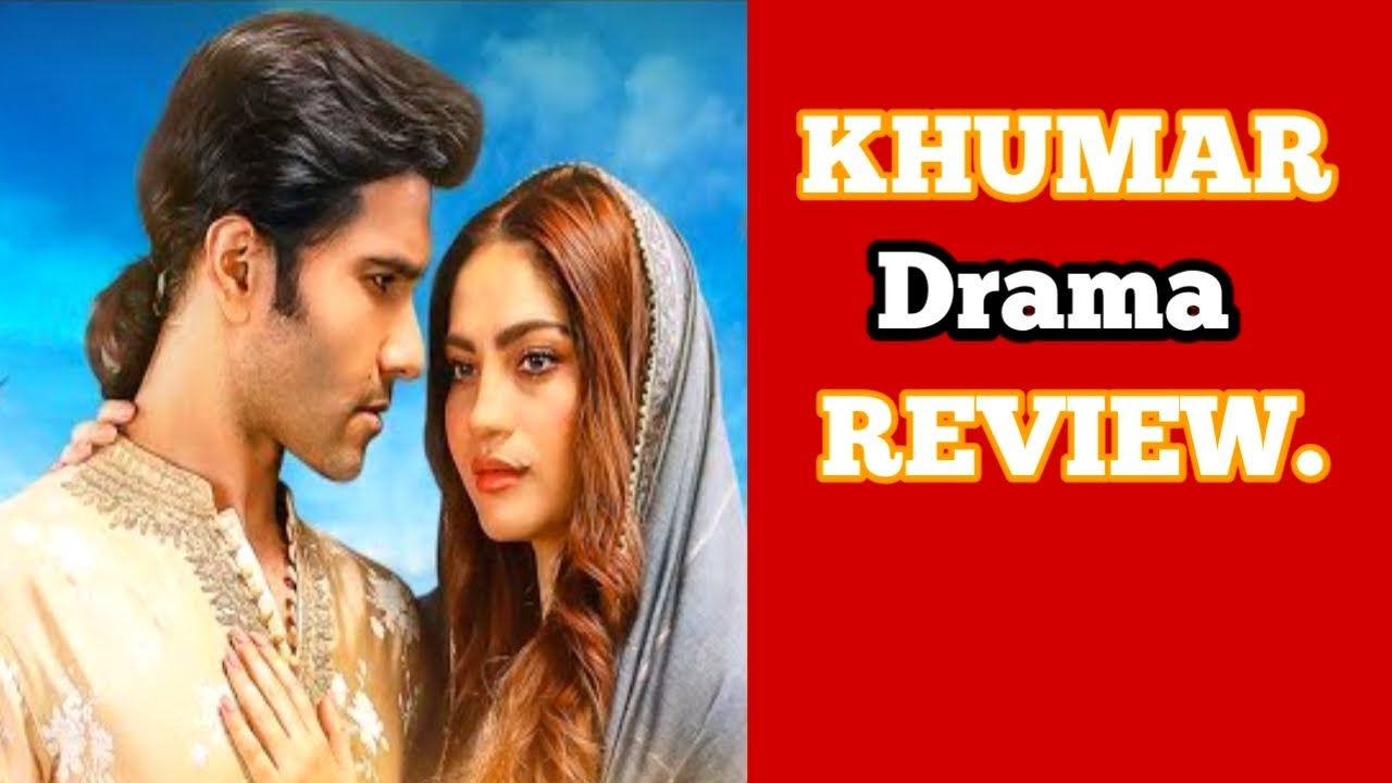 Khumar Drama Review | Khumar | #harpalgeo Drama | Naeem Reviews - YouTube