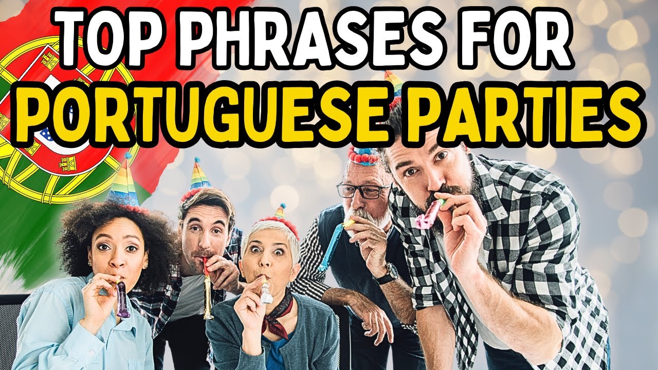 Portuguese Words and Phrases for Social Events and Parties 🇵🇹 - YouTube