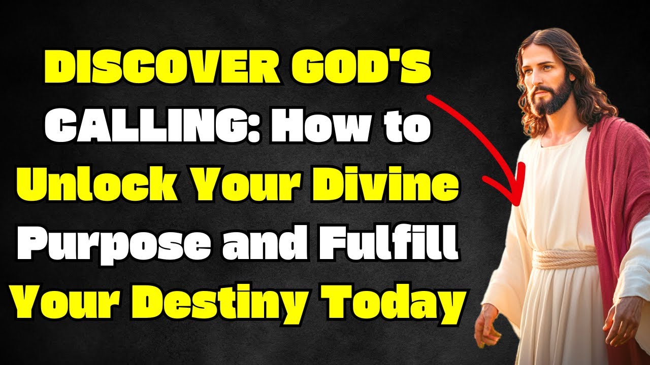 DISCOVER GOD'S CALLING: How to Unlock Your Divine Purpose and Fulfill ...