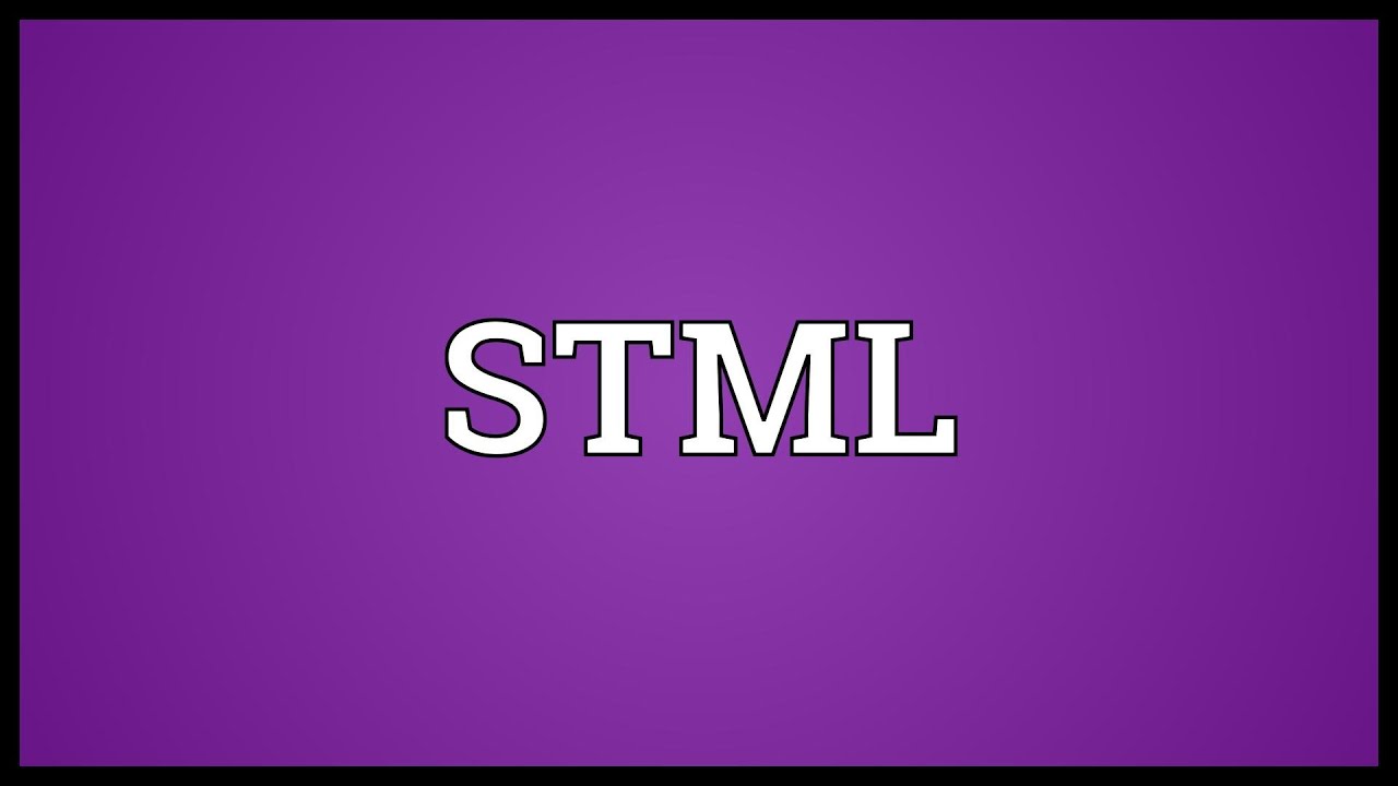STML Meaning - YouTube