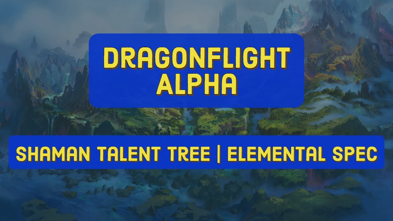 Shaman Talent Trees | Elemental Shaman Focus - YouTube