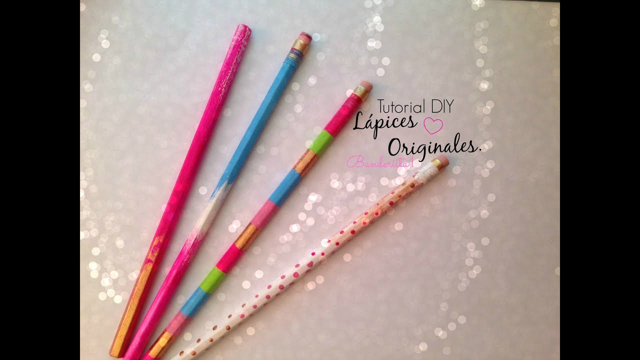 Tutorial DIY ♡ Lápices Originales - YouTube