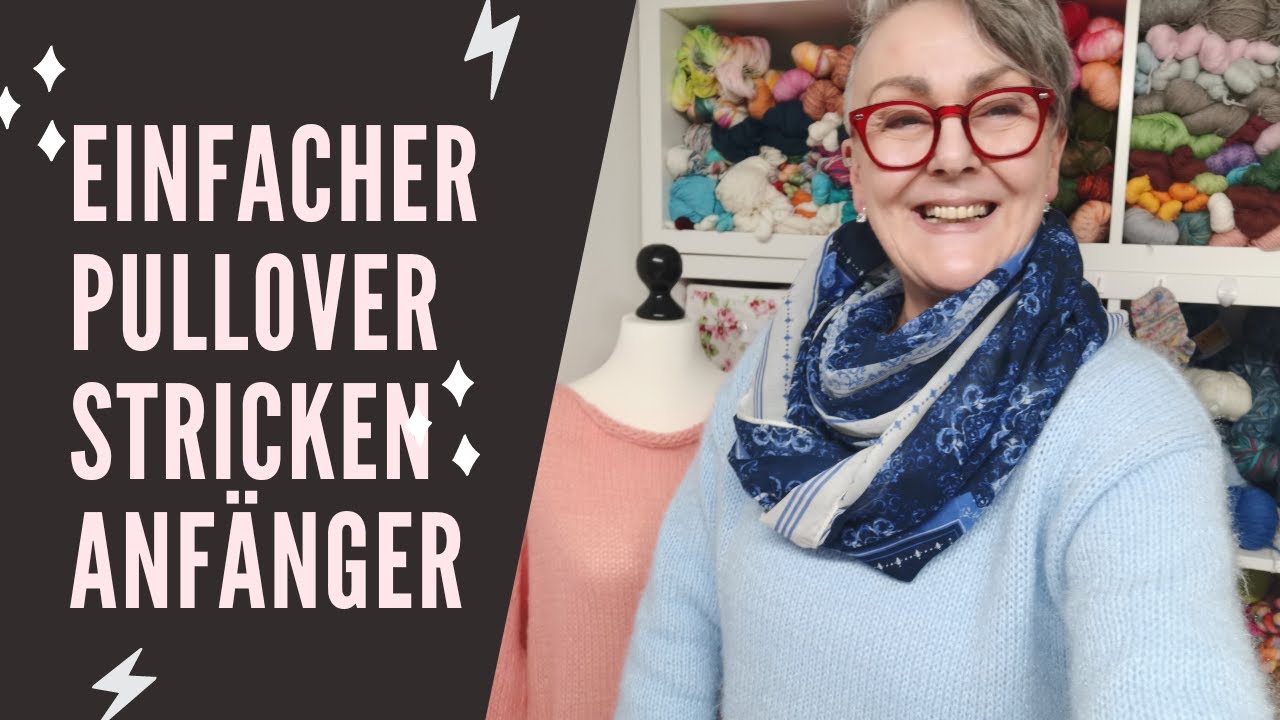 Einfacher Pullover stricken Anfänger easy - YouTube