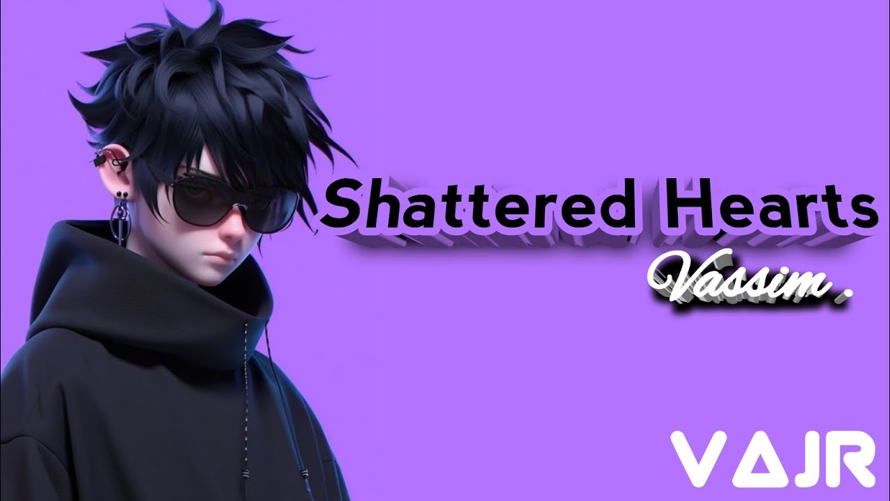 Shattered Hearts - Vassim(Official Music Video) - YouTube