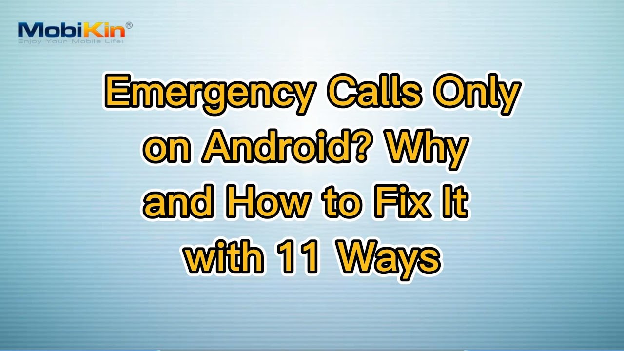 Emergency Calls Only on Android? Why and How to Fix It with 11 Ways ...