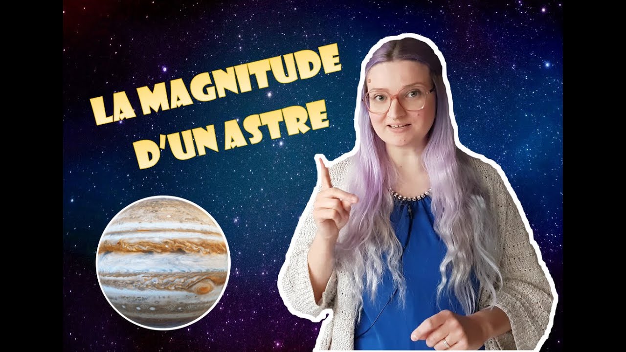 Astronomie - La magnitude d'un astre - YouTube