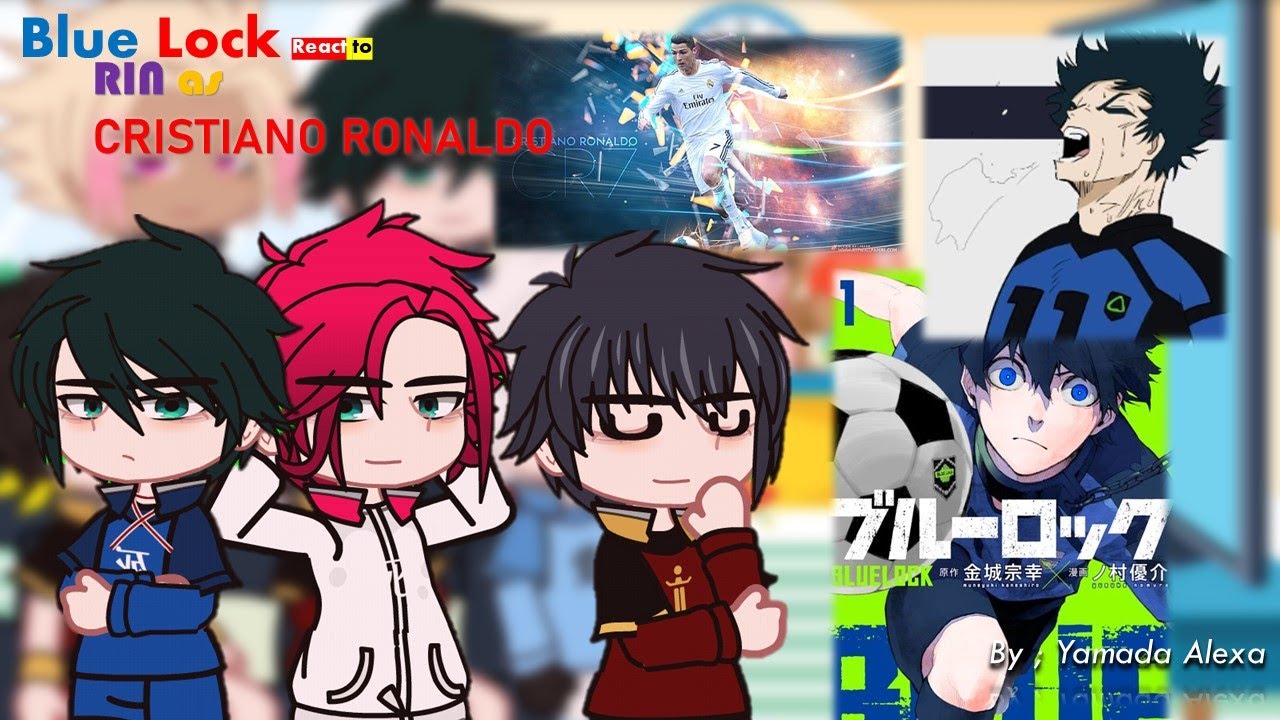 Blue Lock react to Cristiano Ronaldo | Blue Lock | Gacha - YouTube