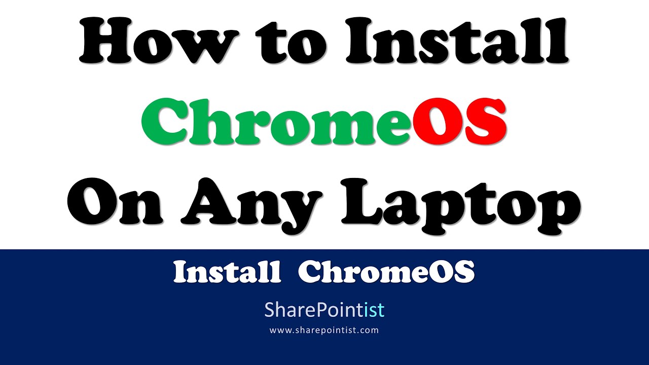 How to Install Chrome OS on any old Laptop - YouTube