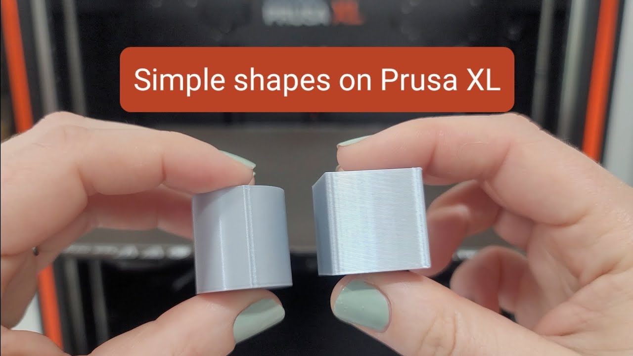 Prusa XL Cube and Cylinder - YouTube