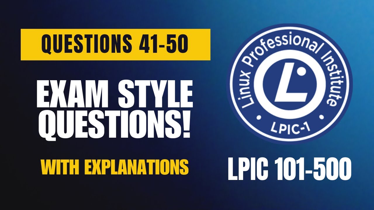 LPIC-1 101-500 Practice Questions (41-50) | 2025 Linux Certification ...