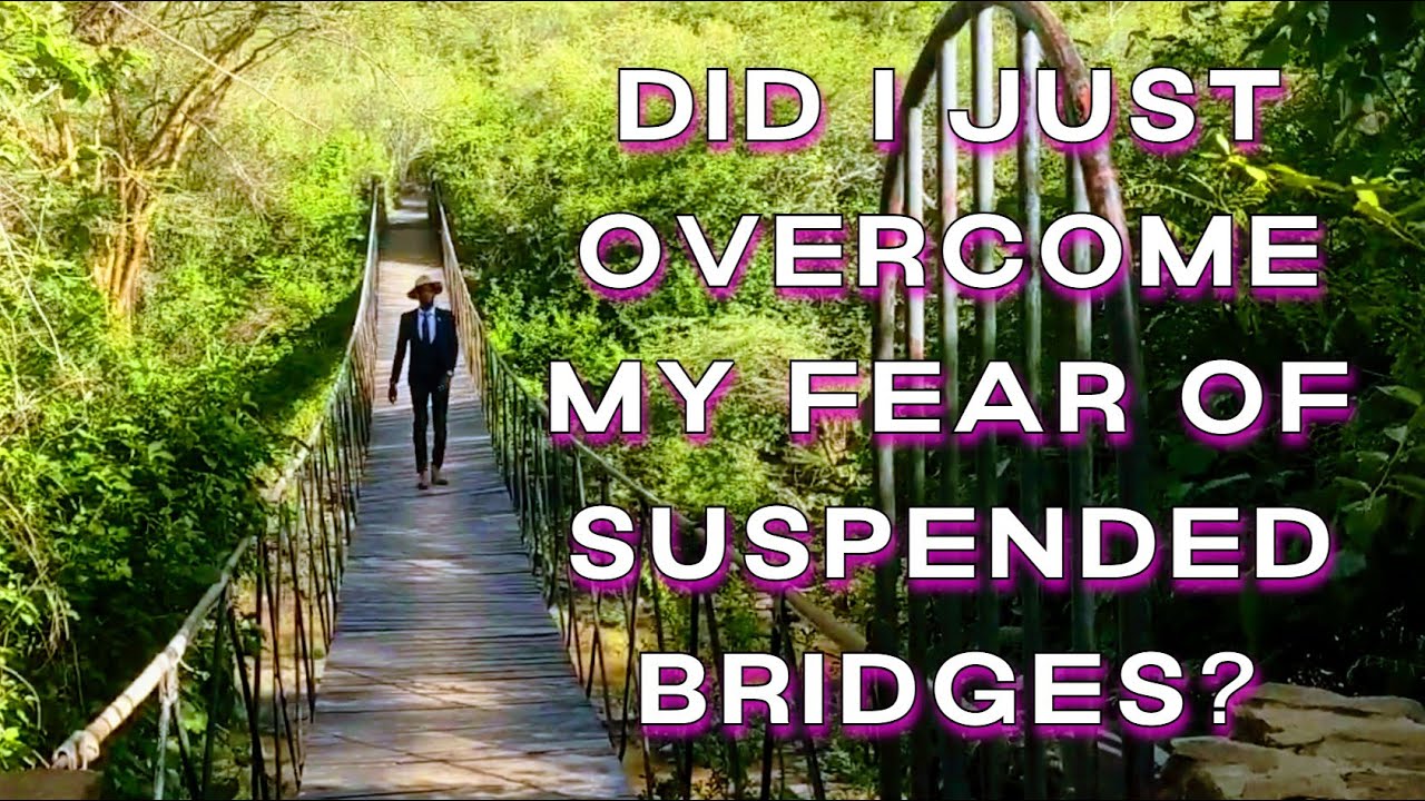 What is the fear of swinging bridge? Overcoming my Fear of Suspension ...