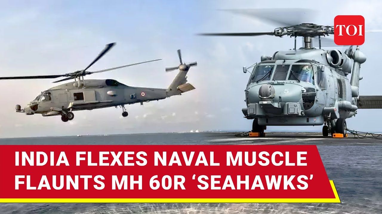 India Bolsters Naval Capabilities With Commissioning Of Mh-60R Seahawks ...