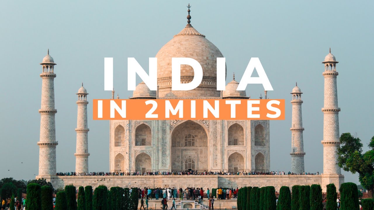 INDIA IN 2 MINUTES - YouTube