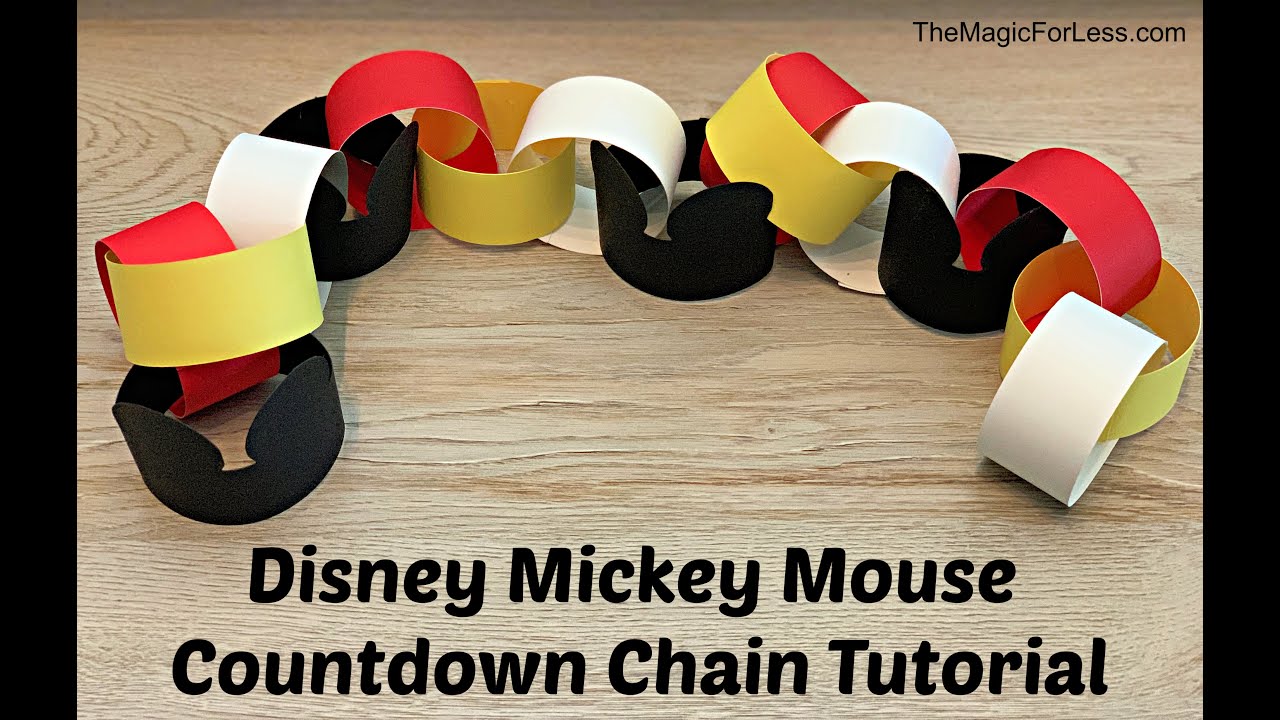 Disney Mickey Countdown Chain Tutorial - YouTube