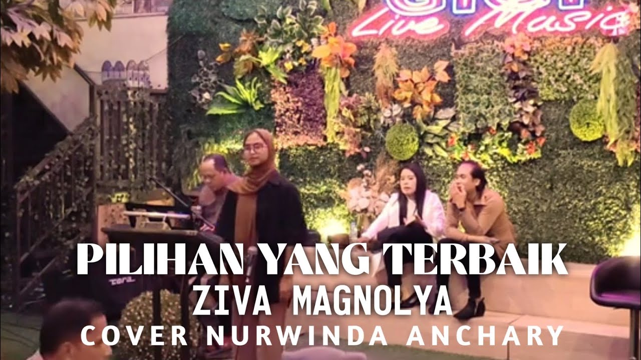 Pilihan Yang Terbaik Perform Cover Andi Nur Winda Anchary At Cafe Gigi ...