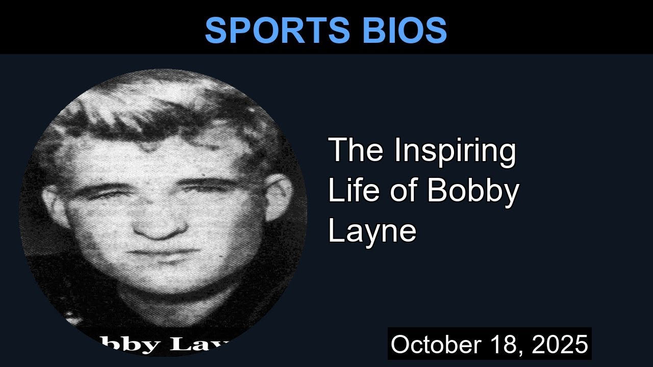 Uncovering the Inspiring Life of Bobby Layne | Sports Bios - YouTube
