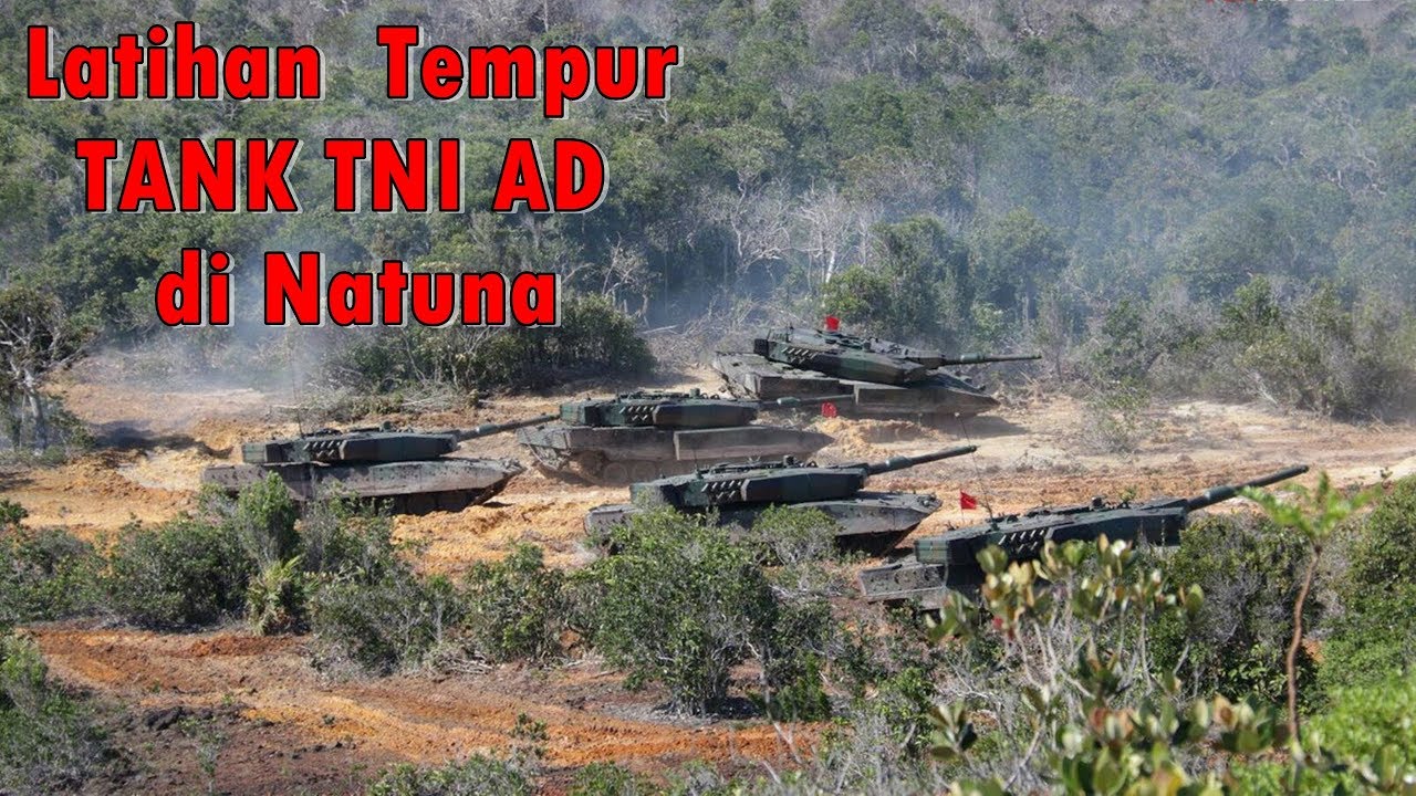 Latihan Tempur TANK TNI AD di Natuna - YouTube