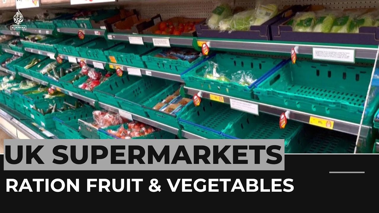 British supermarkets ration fruit and vegetables amid shortages - YouTube
