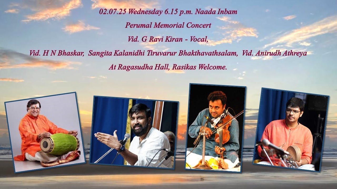 Vidwan G Ravi Kiran - Perumal Memorial Concert - 02.07.25 Wednesday 6. ...