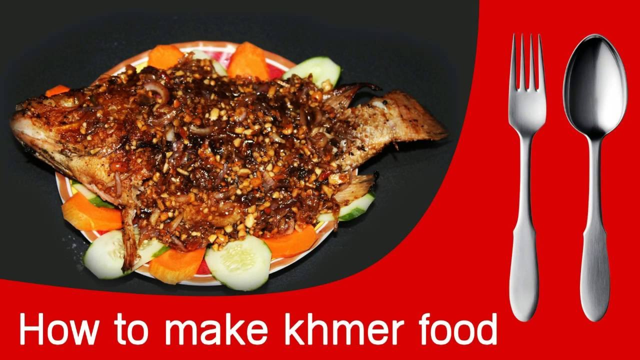 khmer foods cooking show, How to cook khmer foods, fish food cooking ...