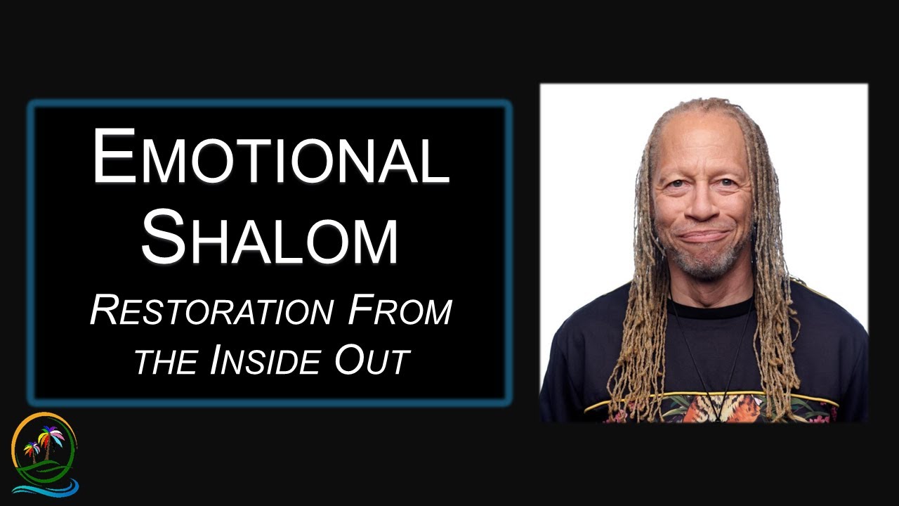Emotional Shalom "Restoration From the Inside Out" | Pastor Eric Johnson | 1.21.24 - YouTube