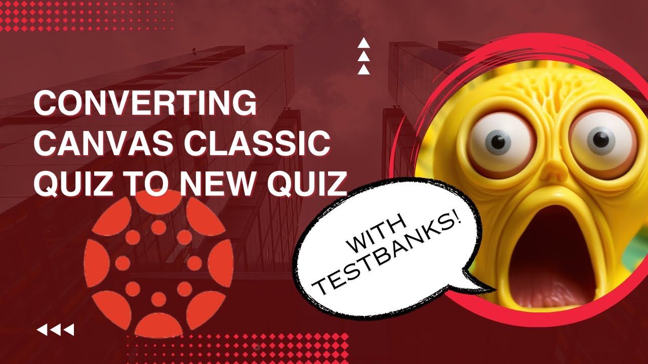 New Method Linked In Description Converting Classic Canvas Quiz To new-method-linked-in-description-converting-classic-canvas-quiz-to