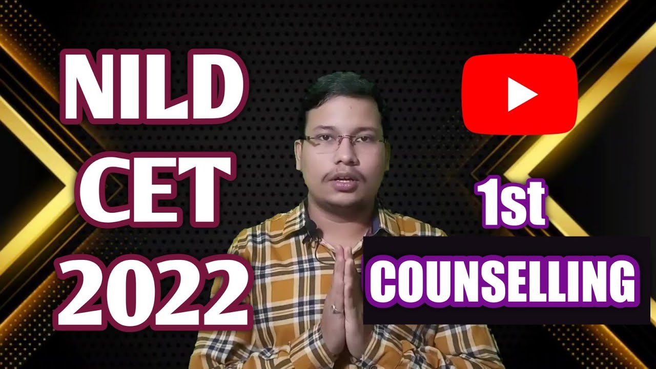 NILD CET 2022 1ST COUNSELLING DOUBTS ||ADMISSION AT SVNIRTAR, NILD ...
