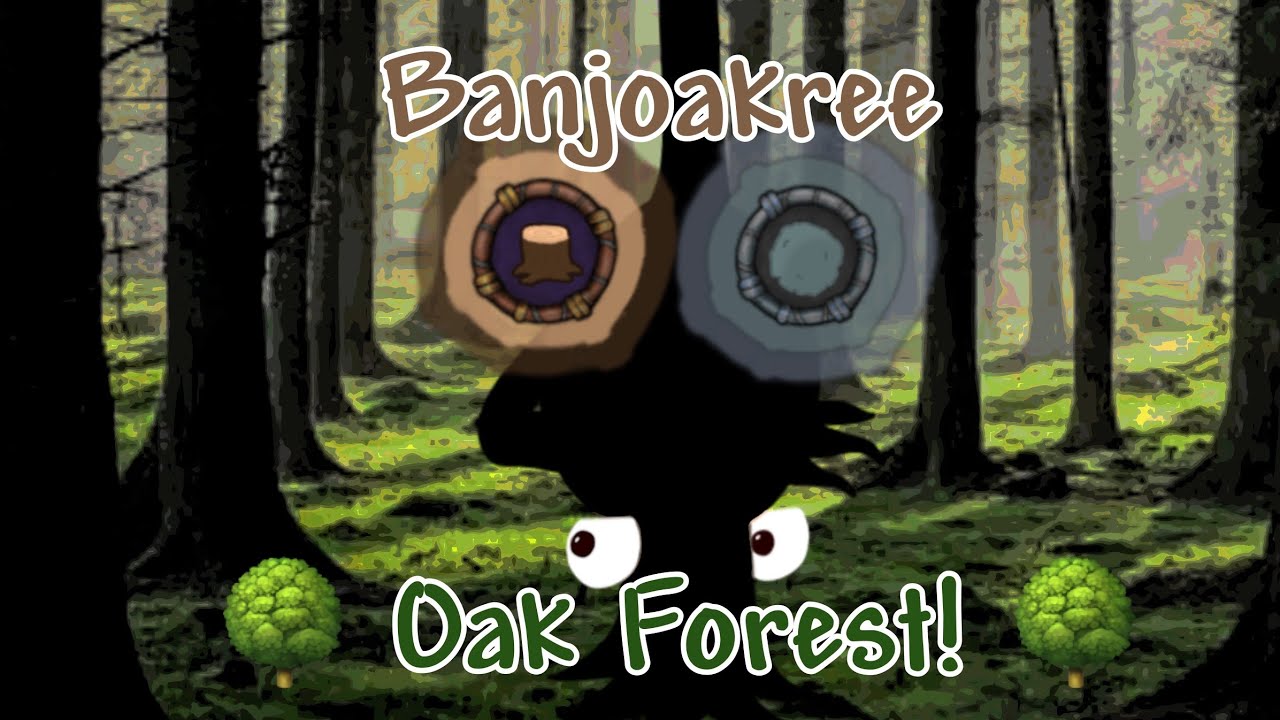 { Msm: IOW } Banjoakree - 🌳 Oak Forest! 🌳 - YouTube