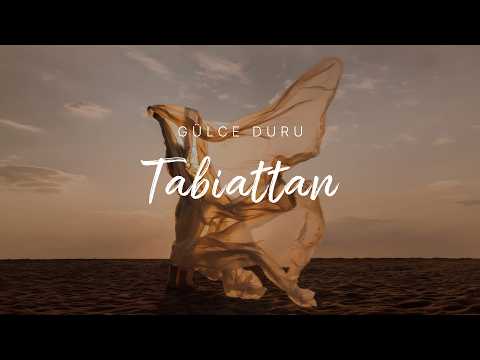 Gülce Duru  -  TABİATTAN