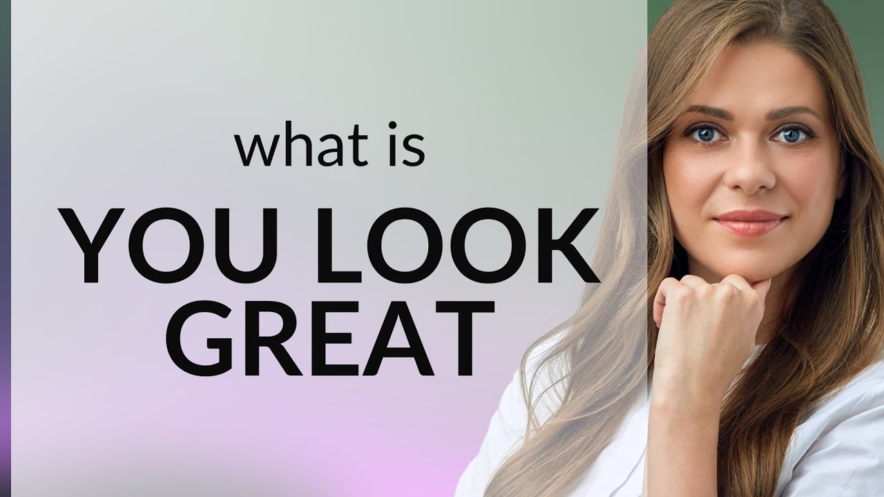 Understanding the Compliment: "You Look Great" - YouTube