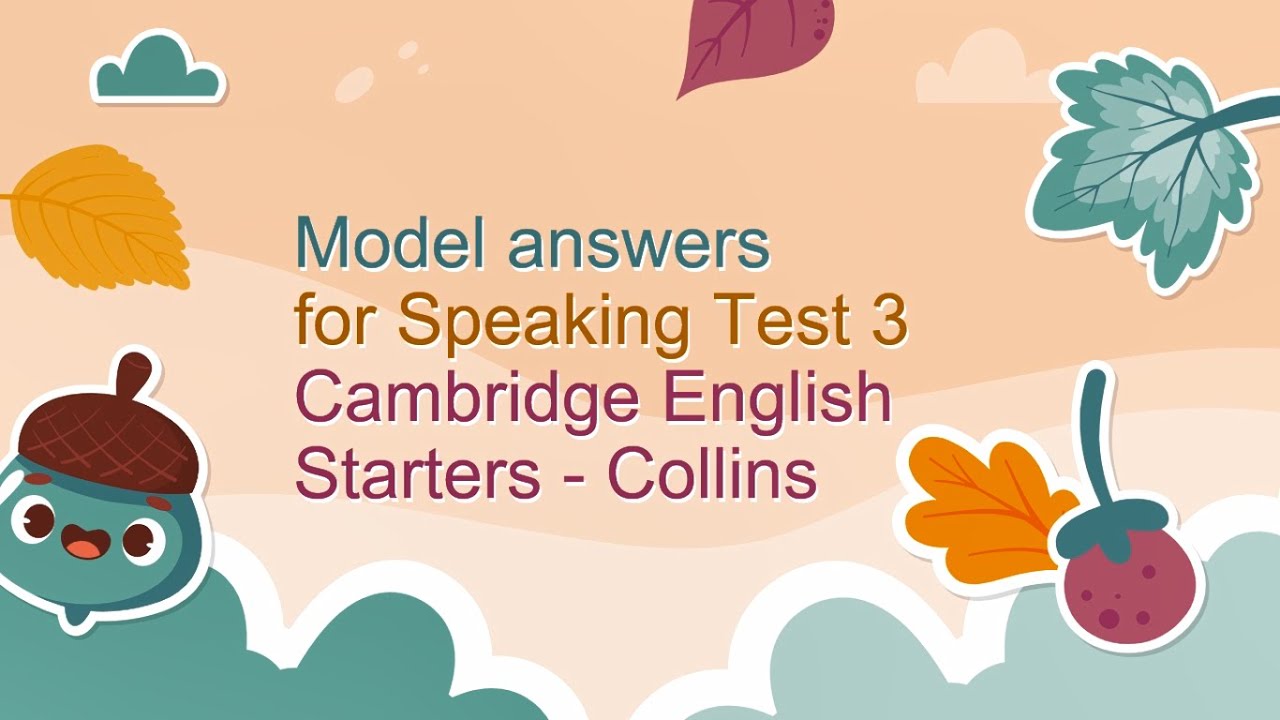 STARTERS SPEAKING | CAMBRIDGE STARTERS COLLINS | TEST 3 - 2ND EDITION ...