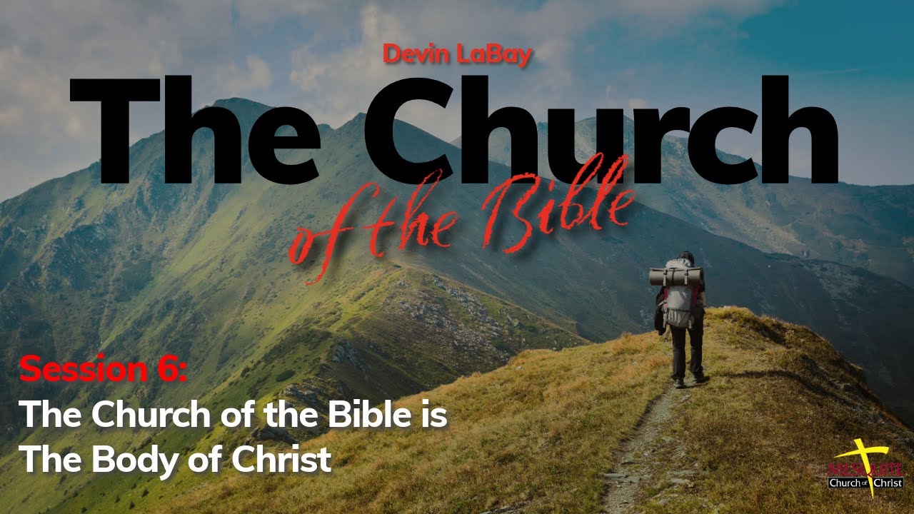 Devin LaBay's - The Church of the Bible: "The Body of Christ" - YouTube