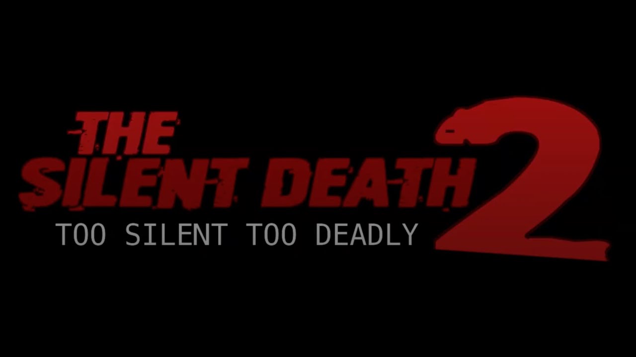 The Silent Death 2: Too Silent Too Deadly - Teaser - YouTube