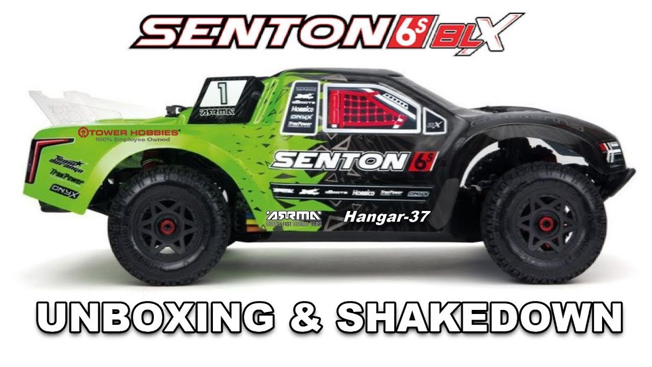 ARRMA SENTON 6S BLX - UNBOXING & SHAKEDOWN - YouTube