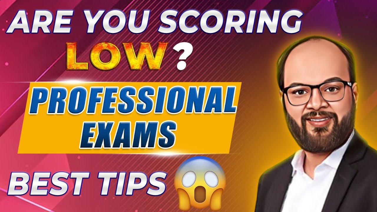 Are You Scoring Low in Professional Exams? | Best Tips by Chandan Sir | How to Score Good Marks ...