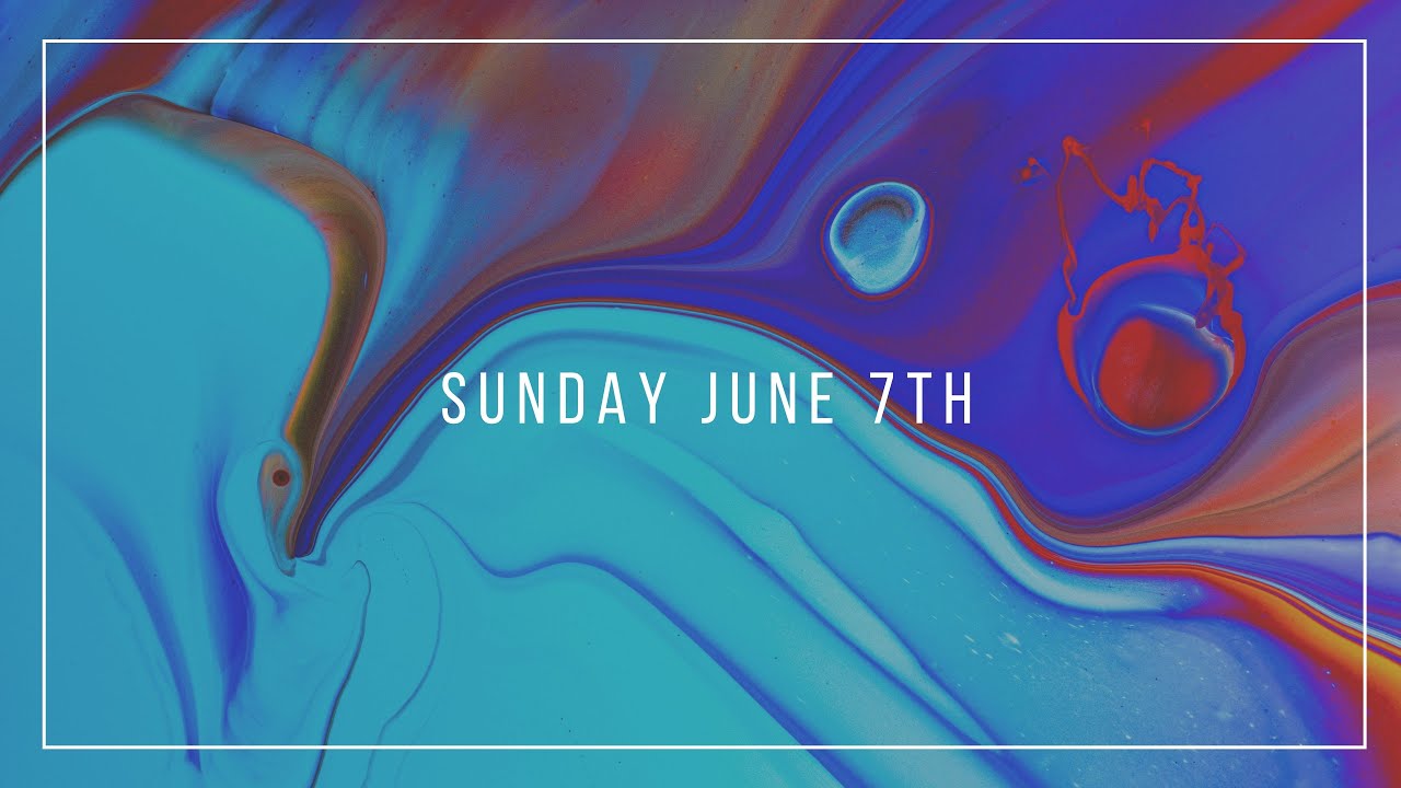 Sunday June 7th - YouTube