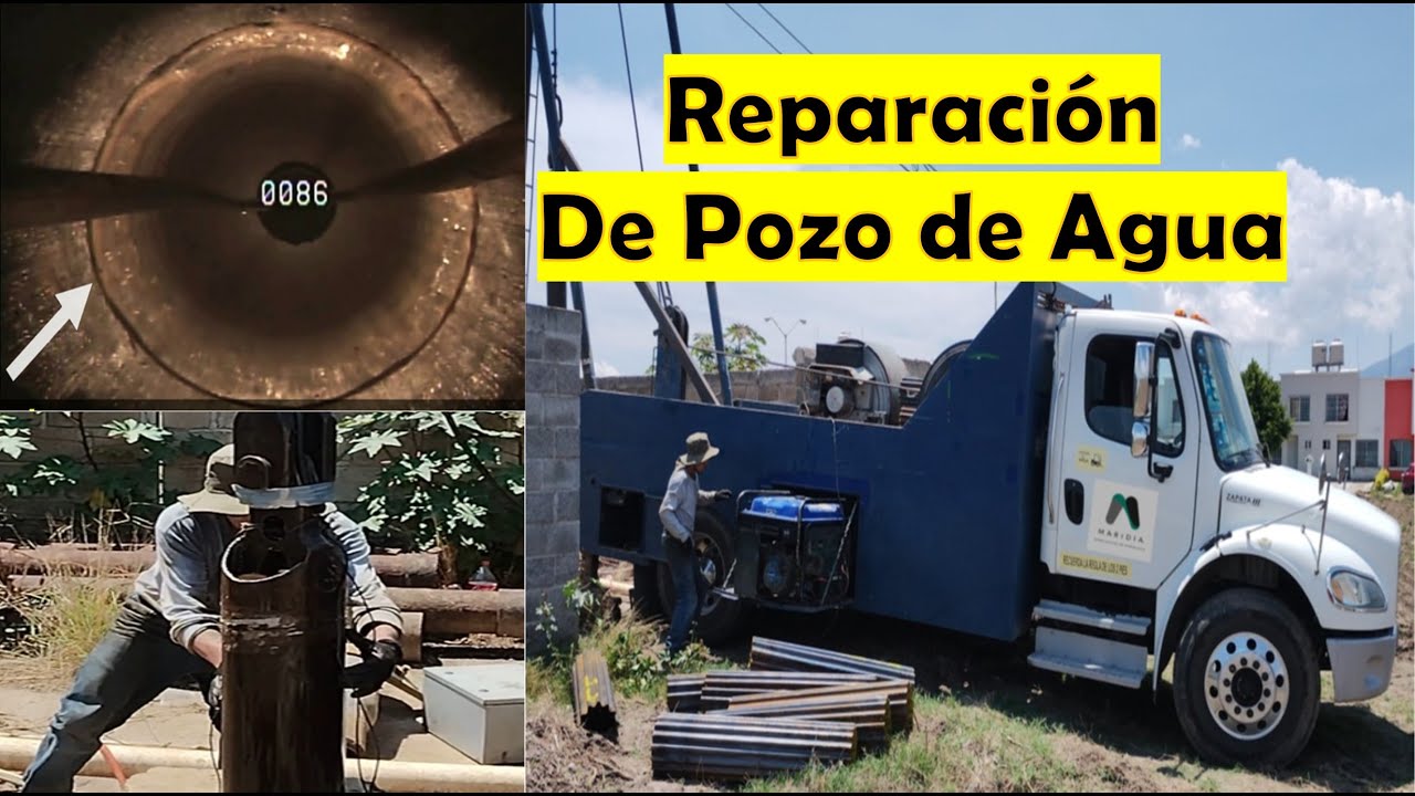 Reparación y Encamisado de Pozos de Agua de 35 años colapsado - YouTube