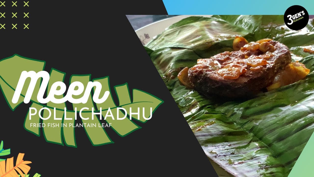 Meen Pollichathu | Fried Fish in Plantain Leaf Wrap | 3Gens Kitchen ...