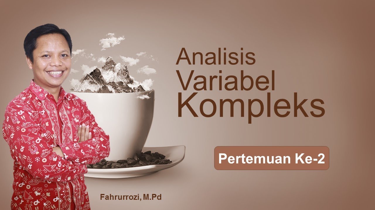 Analisis Variabel Kompleks (Pertemuan 2) - YouTube