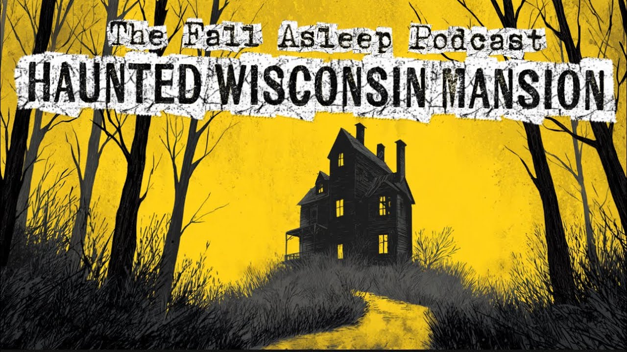 The Haunting of The Summerwind Mansion | The Fall Asleep Podcast #21 ...