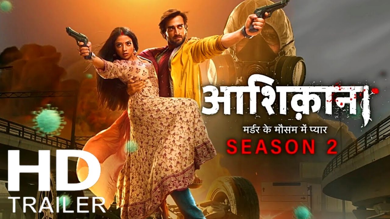 AASHIQANA SEASON 2 TRAILER | Hotstar | Zyan Ibad Khan, Khushi Dubey ...