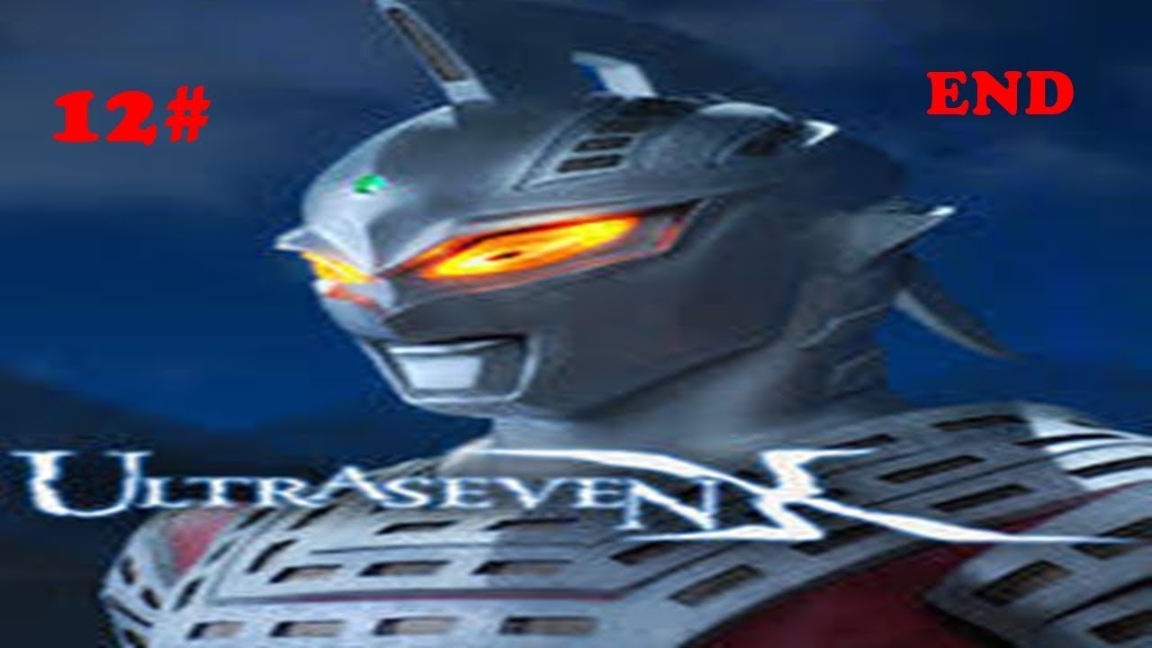 ULTRA-SEVEN X EPISÓDIO 12* | NOVO MUNDO | END | FINAL - YouTube