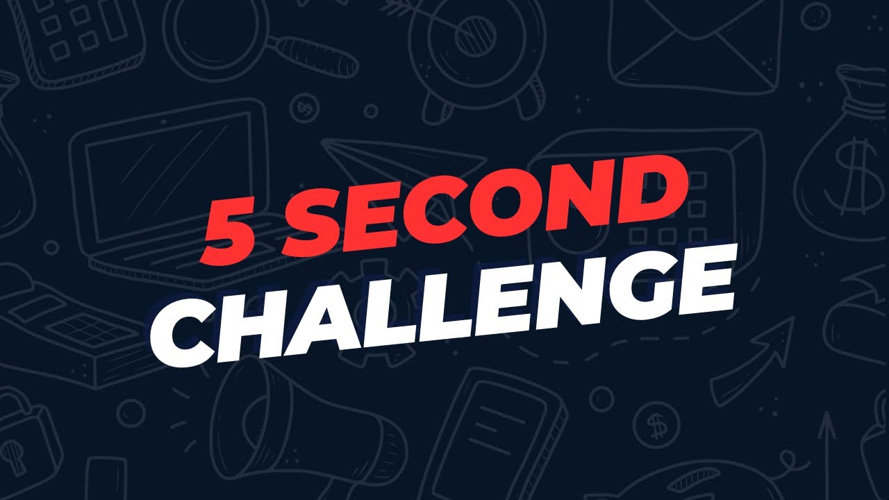 5 second challenge - YouTube