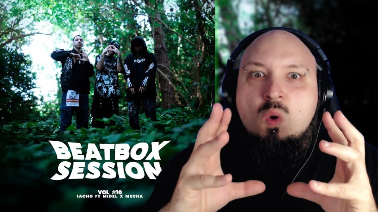 IACHO, MECHA, MIDEL - BEATBOX SESSION vol.10 // BATERISTA REACCIONA // Nacho Lahuerta - YouTube