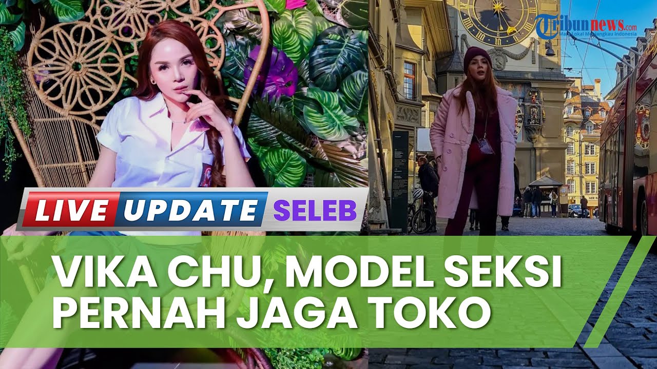 Vika Chu Si Model Seksi Pernah Jaga Toko Grosir & Pramugari sebelum ...
